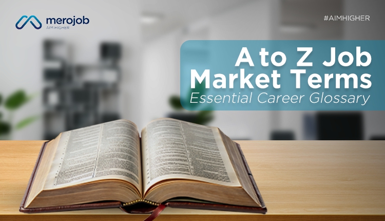 A to Z Job Market Terms: Essential Career Glossary | Career Guide Blog ...