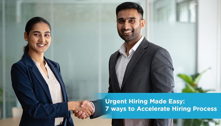 Urgent Hiring Made Easy: 7 ways to Accelerate Hiring Process | Career ...