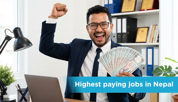 Highest Paying Jobs in Nepal | Career Guide Blog | merojob